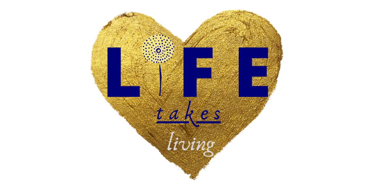 Life Takes Living – Life takes Living